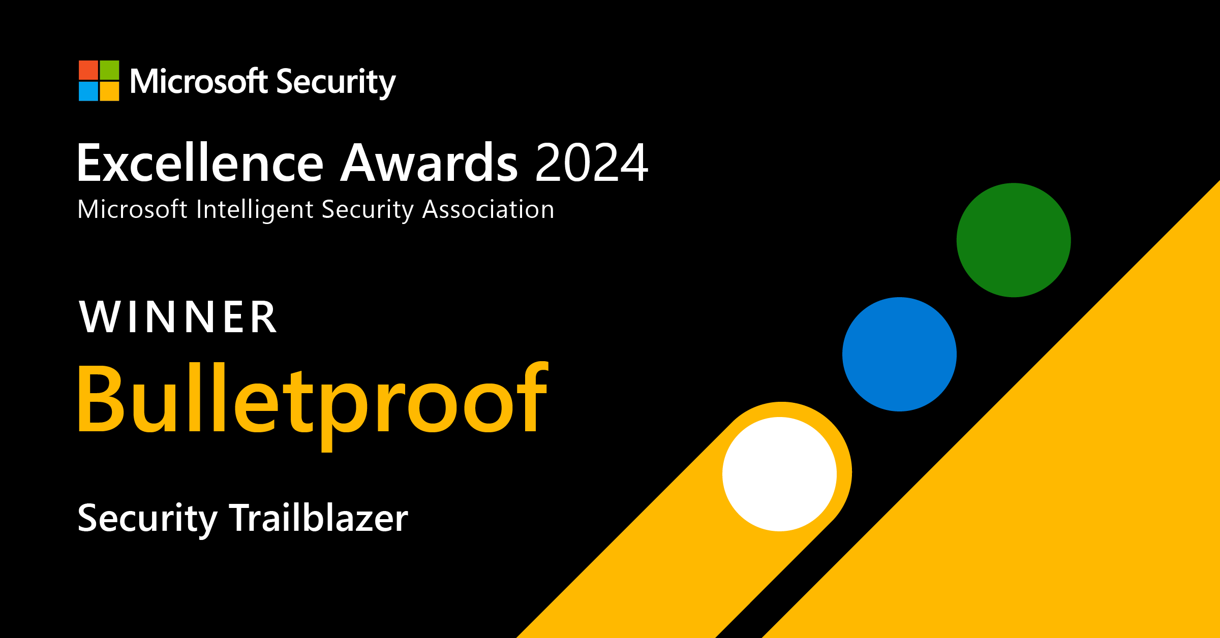 Bulletproof Recognized as a Microsoft Security Excellence Awards Winner for Security Trailblazer ...